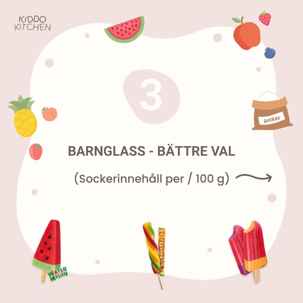 Barnglass - bättre val
